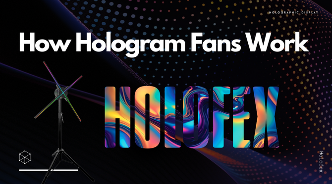 How Hologram Fans work?